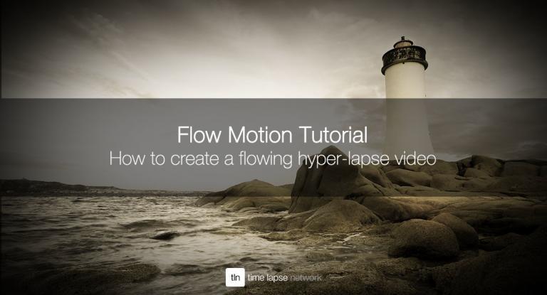 Flow Motion tutorial: how to create a flowing hyper-lapse video — Time ...